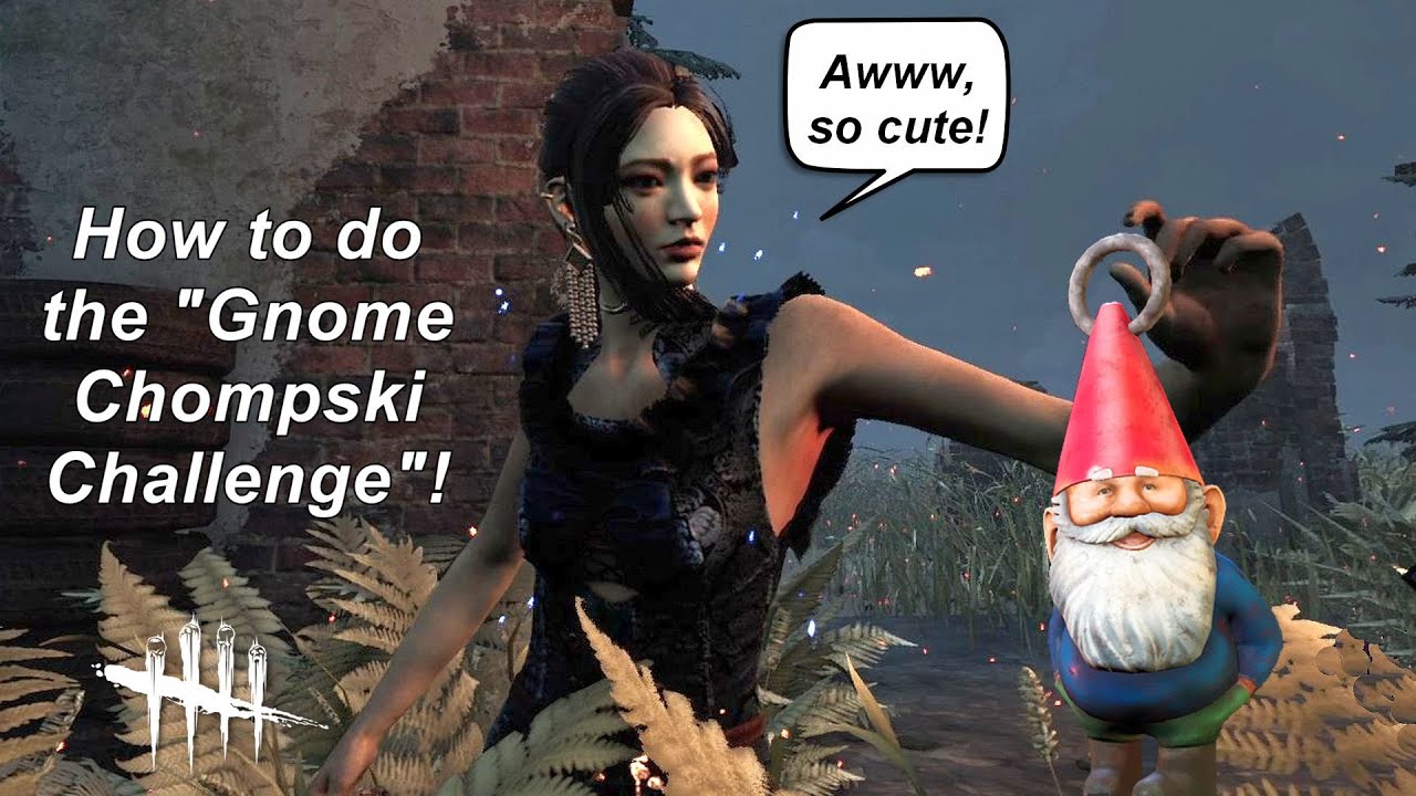 Dead By Daylight| How to complete the Gnome Chompski garden gnome charm challenge! - Dead by ...