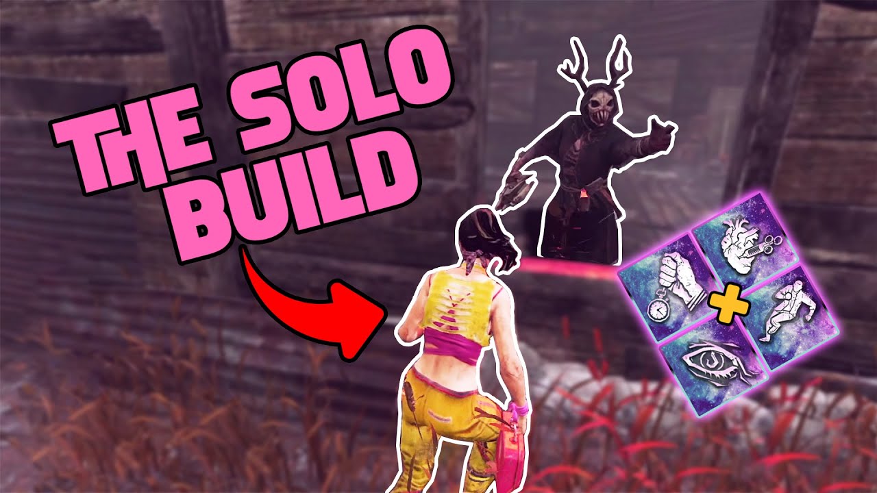 ULTIMATE Solo Build! - Dead By Daylight - Dead by Daylight videos