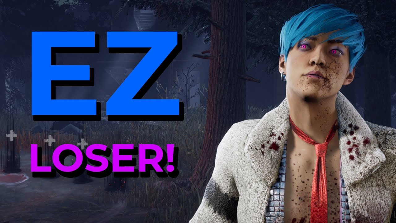 EZ LOSER! - Dead by Daylight! - Dead by Daylight videos