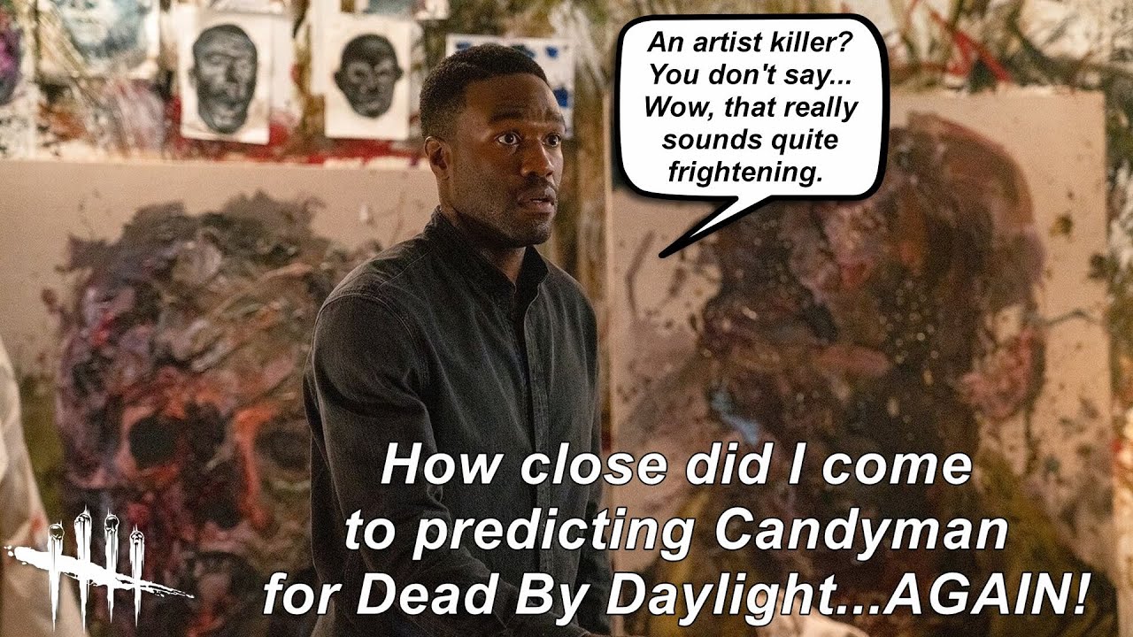 Dead By Daylight| How close was I to predicting Candyman AGAIN? Stream ...