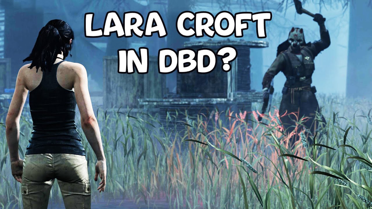 Lara Croft In Dead By Daylight – Dead by Daylight videos