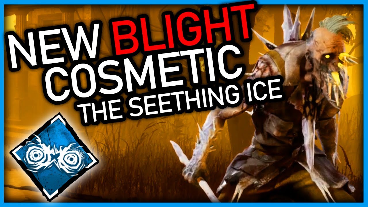 NEW Blight Cosmetic – The Seething Ice | Dead By Daylight – Dead by ...