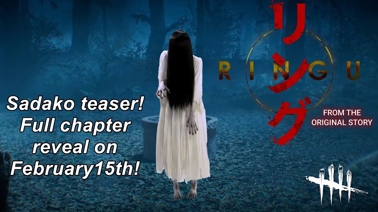 Dead By Daylight| Sadako Ringu Chapter teaser! Full reveal February ...