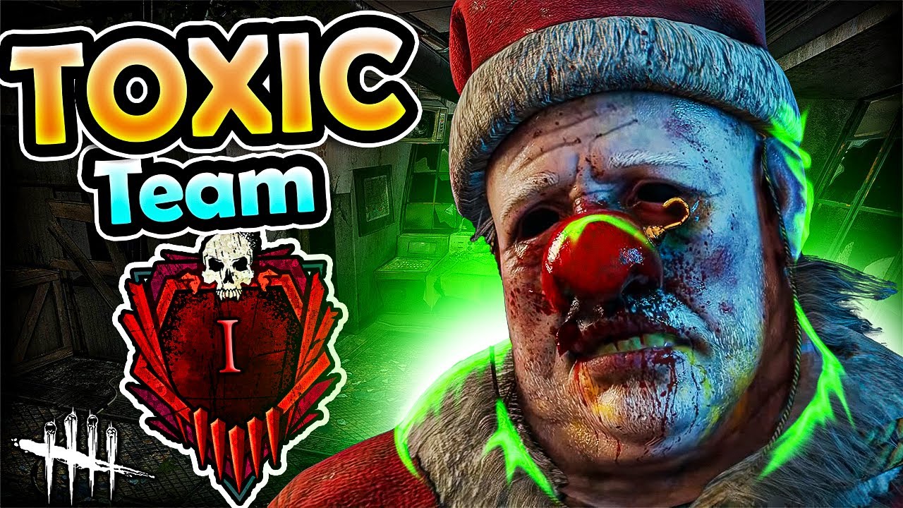 TOXIC BULLY TEAM Vs My CLOWN! - Dead by Daylight - Dead by Daylight videos