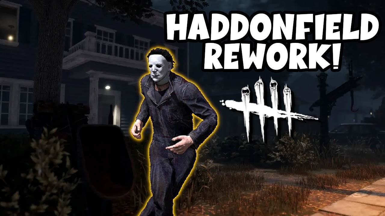 HADDONFIELD REWORK - DEAD BY DAYLIGHT - Dead by Daylight videos