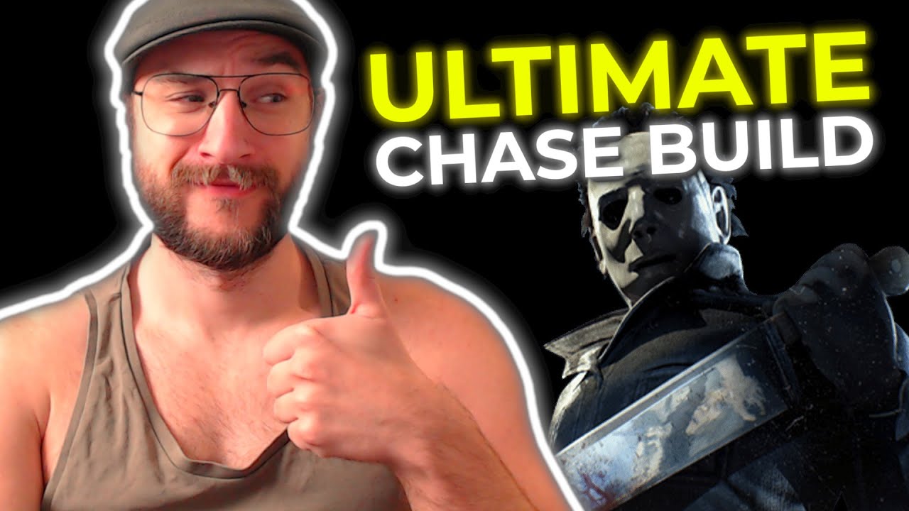 Ultimate Chase Build for Myers! Dead by Daylight - Dead by Daylight videos