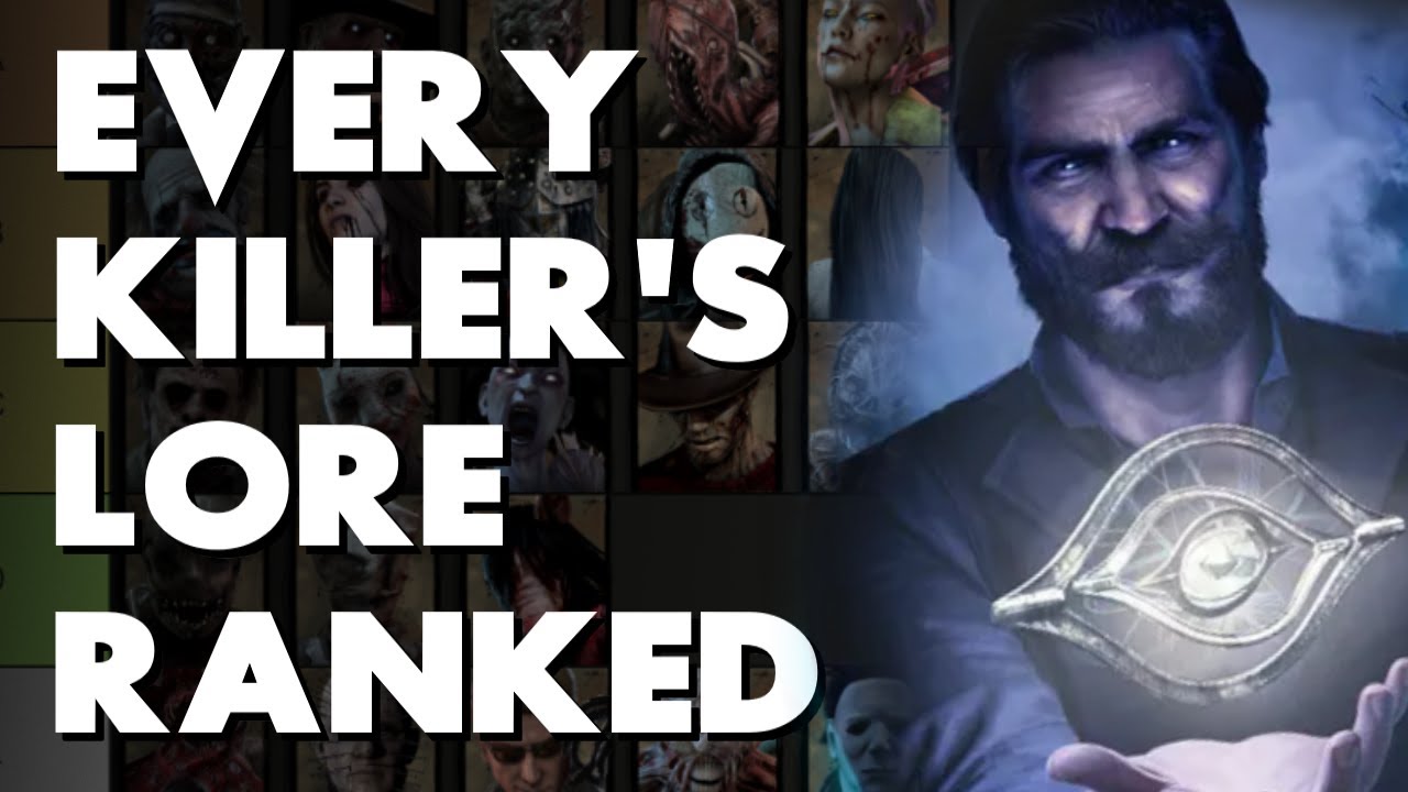 The Dead By Daylight Killer Lore Tier List - Dead by Daylight videos