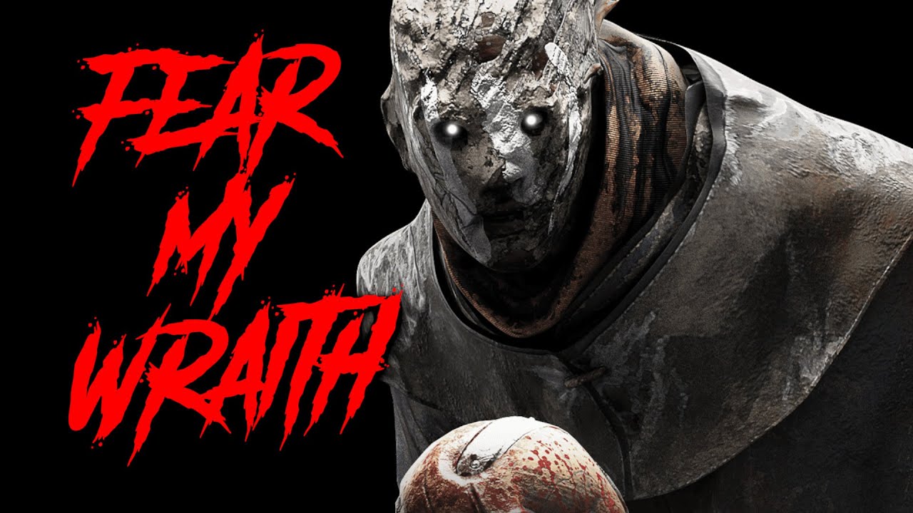 FEAR MY WRAITH AS HE IS NOW GODLY! Dead by Daylight - Dead by Daylight ...