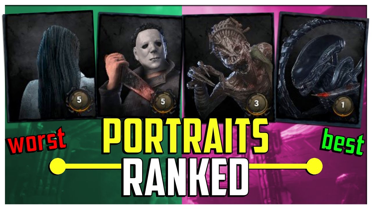 Every Killer Portrait Ranked Worst To Best Dead By Daylight Dead By Daylight Videos