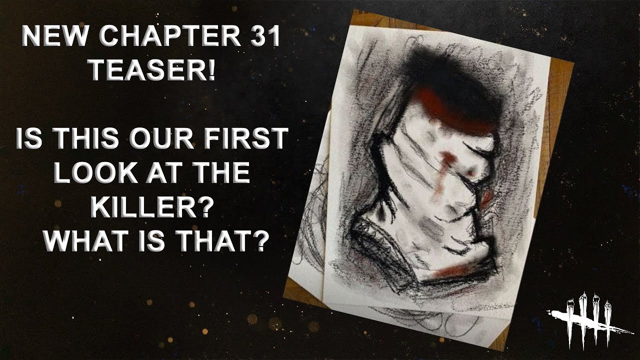 Dead By Daylight| First Look at the Creature Killer?! Chapter 31 Teaser ...